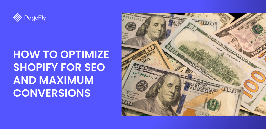 How to Optimize Shopify for SEO and Maximum Conversions