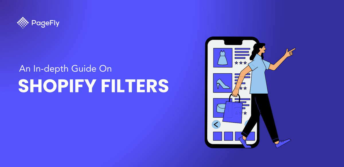 All You Need To Know About Shopify Filters In 2025