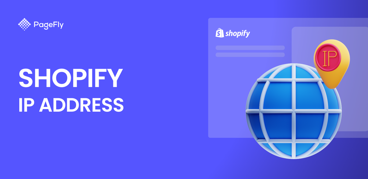Why Your Shopify IP Address Matters for Store Setup & Security